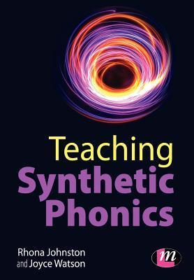 Teaching Synthetic Phonics by Rhona Johnston | Goodreads