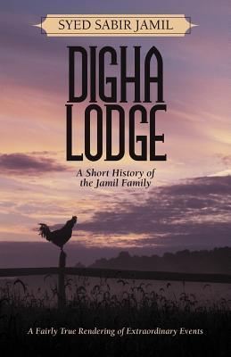 Digha Lodge: A Short History Of The Jamil Family by Syed Sabir Jamil ...