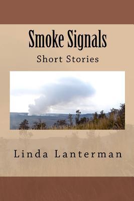 Smoke Signals by Linda Lanterman | Goodreads
