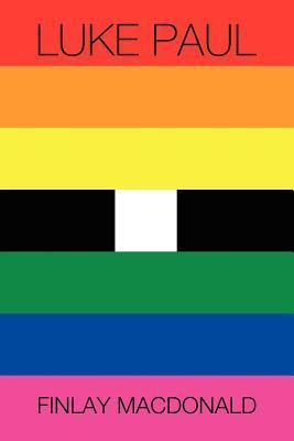 Luke Paul by Finlay A. J. Macdonald | Goodreads