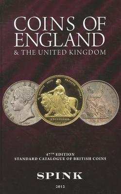 Coins of England and the United Kingdom: Standard Catalogue of British ...