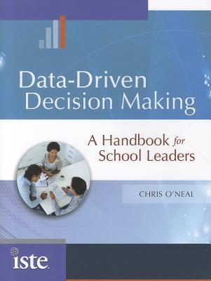 Data-Driven Decision Making: A Handbook for School Leaders by Chris O ...