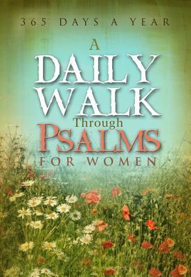 A Daily Walk Through Psalms for Women by Freeman-Smith | Goodreads
