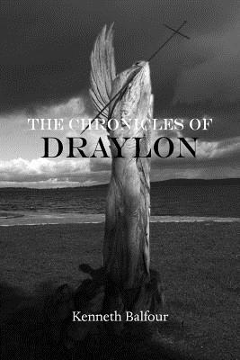 The Chronicles of Draylon by Kenneth Balfour | Goodreads