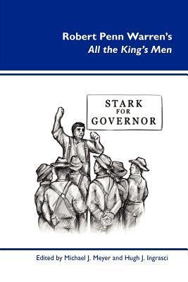 Robert Penn Warren’s All the King’s Men by Michael J. Meyer | Goodreads