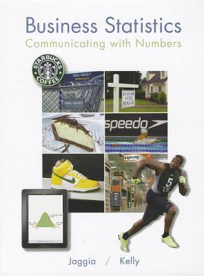 Business Statistics: Communicating with Numbers by Sanjiv Jaggia ...