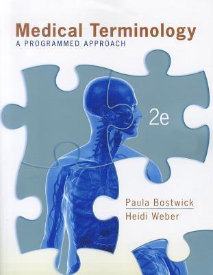 Medical Terminology: A Programmed Approach by Paula Bostwick | Goodreads