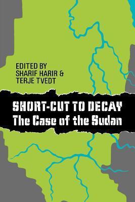 Short-Cut to Decay by Sharif Harir | Goodreads