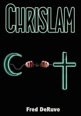 Chrislam by Fred DeRuvo | Goodreads