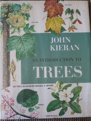 An Introduction to Trees by John Kieran | Goodreads