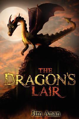 The Dragon's Lair by Jim Anan | Goodreads