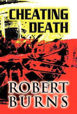 Cheating Death by Robert Burns | Goodreads