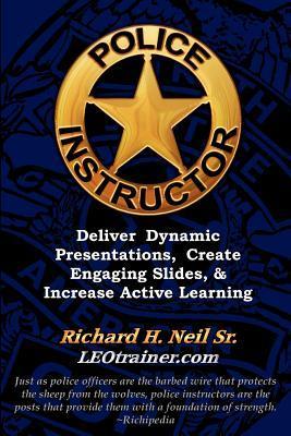 Police Instructor: Deliver Dynamic Presentations, Create Engaging ...