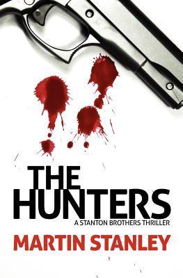 The Hunters by Martin Stanley | Goodreads