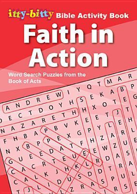 Faith in Action Word Search Puzzles from the Book of Acts: itty-bitty ...