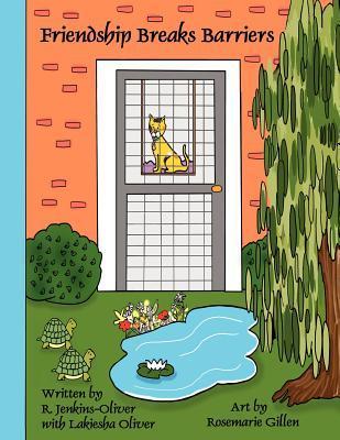 Friendship Breaks Barriers by R. Jenkins-Oliver | Goodreads