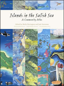 Islands in the Salish Sea: A Community Atlas by Sheila Harrington ...