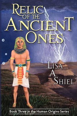 Relic of the Ancient Ones: A Novel of Adventure, Romance, and the ...
