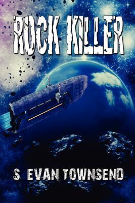 Rock Killer by S. Evan Townsend | Goodreads