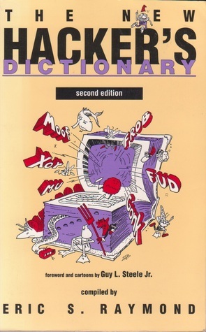 The New Hacker's Dictionary by Jr. (Foreword & Cartoons by) Eric S ...