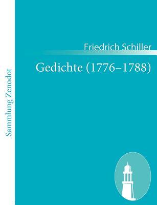Gedichte (1776 1788) (German Edition) by Friedrich Schiller | Goodreads