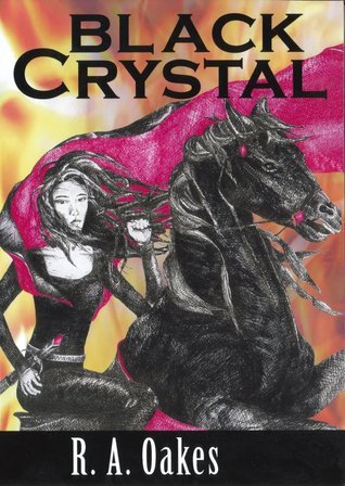 Black Crystal (Black Scarlet Saga, #1) by R.A. Oakes | Goodreads