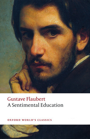 A Sentimental Education by Gustave Flaubert | Goodreads