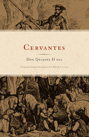 Don Quijote II osa by Miguel de Cervantes Saavedra | Goodreads