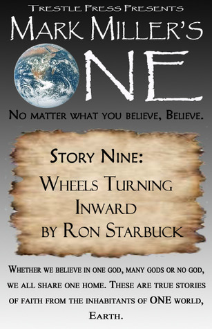 Wheels Turning Inward (Mark Miller's One #9) by Ron Starbuck | Goodreads