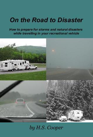 On the Road to Disaster: How to prepare for storms and natural ...