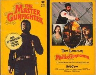 The Master Gunfighter by Howard Liebling | Goodreads