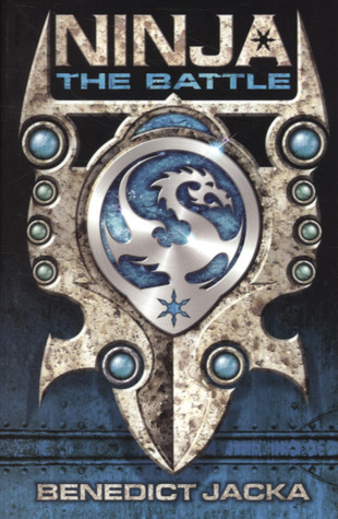 Ninja: The Battle by Benedict Jacka | Goodreads