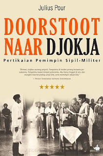 Doorstoot naar Djokja: Pertikaian Pemimpin Sipil-Militer by Julius Pour ...