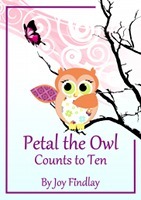 Petal the Owl Counts to Ten by Joy Findlay | Goodreads