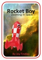 Rocket Boy Zooming in Space by Joy Findlay | Goodreads