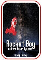 Rocket Boy and the Solar System by Joy Findlay | Goodreads