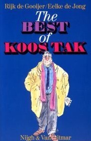 The best of Koos Tak by Rijk de Gooijer | Goodreads