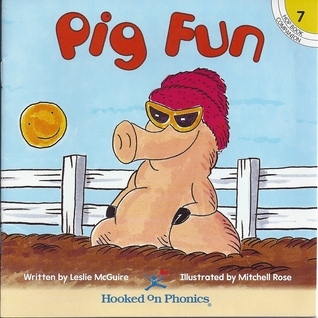 Pig Fun (Hooked on Phonics, Hop Book Companion 7) by Leslie McGuire ...