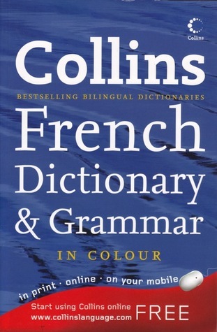 Collins French Dictionary & Grammar by HarperCollins | Goodreads