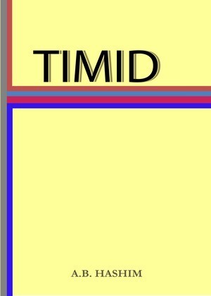 TIMID by A.B. Hashim | Goodreads