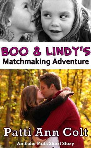 Boo & Lindy's Matchmaking Adventure by Patti Ann Colt | Goodreads