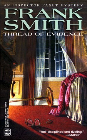 Thread of Evidence (An Inspector Paget Mystery) by Frank Smith | Goodreads