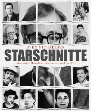 Starschnitte: Interessante Menschen erklären sich und die Welt by Sven ...