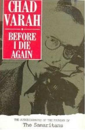 Before I Die Again: an Autobiography by Chad Varah | Goodreads
