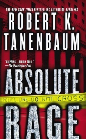 Absolute Rage (Butch Karp, #14) by Robert K. Tanenbaum | Goodreads