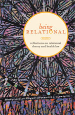 Being Relational: Reflections on Relational Theory and Health Law by ...
