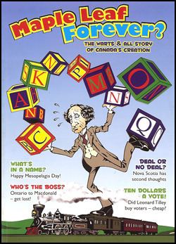 Maple Leaf Forever? The Warts & All Story of Canada's Creation by Paul ...