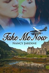 Take Me Now by Nancy Jardine | Goodreads