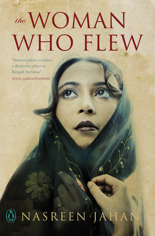 The Woman Who Flew by Nasreen Jahan | Goodreads