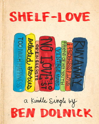 Shelf-Love by Ben Dolnick | Goodreads